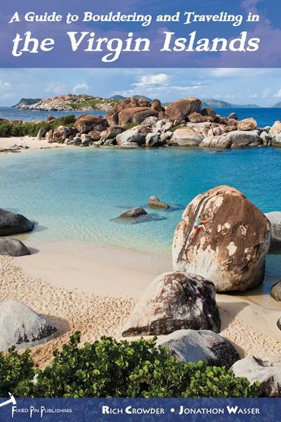 A Guide to Bouldering and Traveling in the Virgin Islands | Rock & Resole