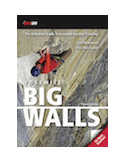 Yosemite Big Walls - 3rd Edition | Rock & Resole